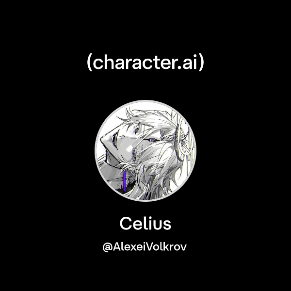 Chat with Celius | character.ai | AI Chat, Reimagined–Your Words. Your ...