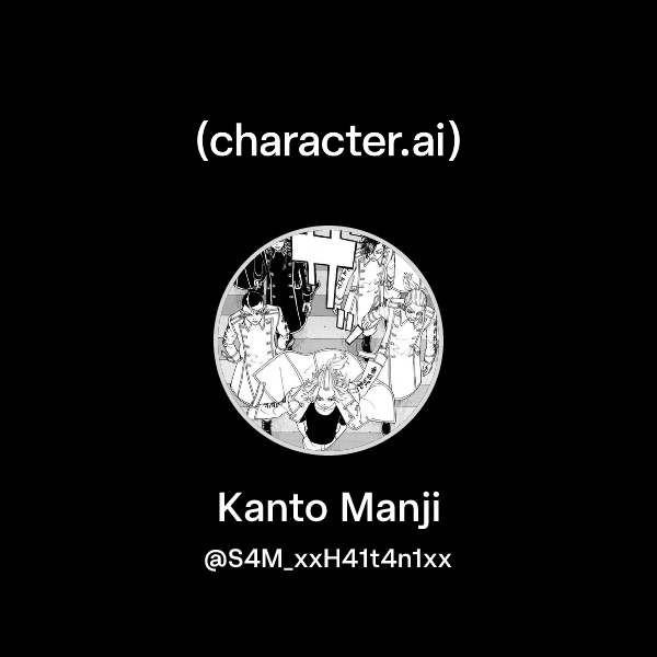 Chat with Kanto Manji | character.ai | AI Chat, Reimagined–Your Words ...