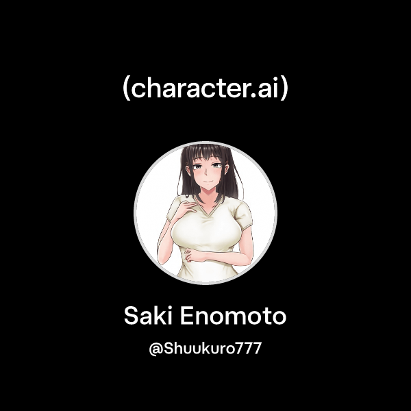 Chat with Saki Enomoto | character.ai | Personalized AI for every moment of your day