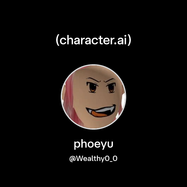 Chat with phoeyu | character.ai | AI Chat, Reimagined–Your Words. Your ...