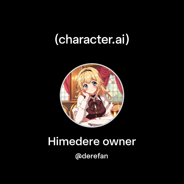Chat with Himedere owner | character.ai | AI Chat, Reimagined–Your ...