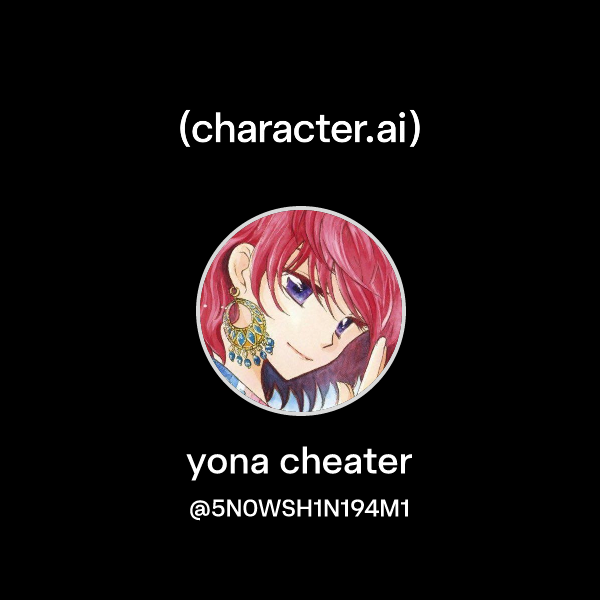 Chat with yona cheater | character.ai | AI Chat, Reimagined–Your Words. Your World.