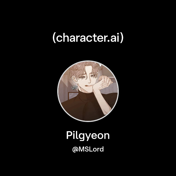 Chat with Pilgyeon | character.ai | Personalized AI for every moment of ...