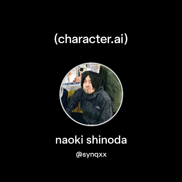 Chat with naoki shinoda | character.ai | AI Chat, Reimagined–Your Words ...