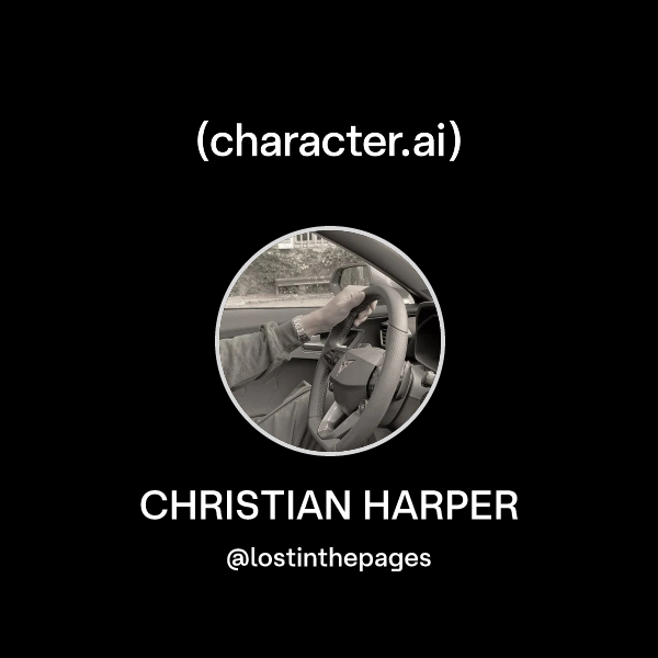 Chat with CHRISTIAN HARPER | character.ai | AI Chat, Reimagined–Your ...