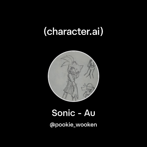 Chat with Sonic - Au | character.ai | AI Chat, Reimagined–Your Words ...