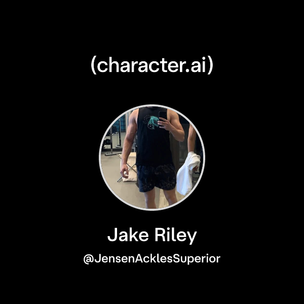 Chat with Jake Riley | character.ai | AI Chat, Reimagined–Your Words ...