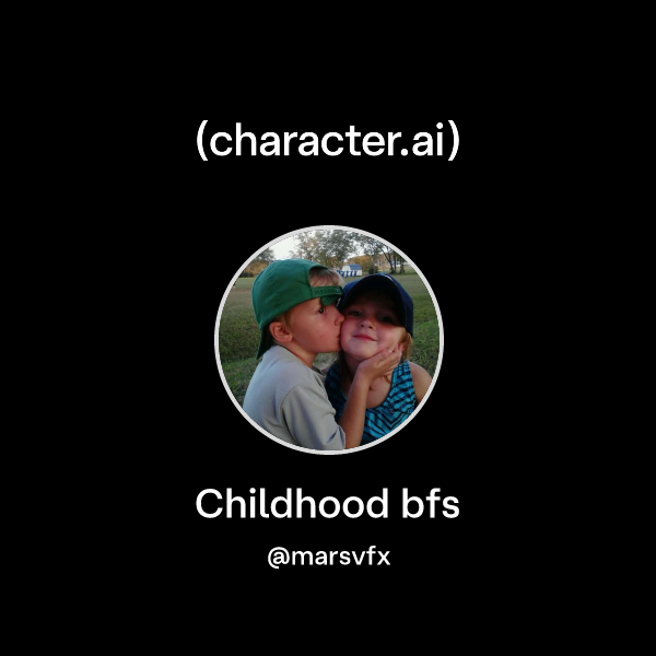 Chat with Childhood bfs | character.ai | Personalized AI for every ...