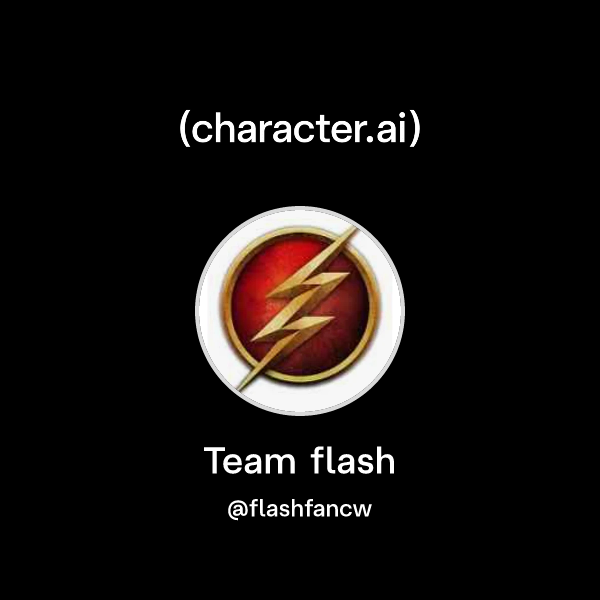 Chat with Team flash | character.ai | AI Chat, Reimagined–Your Words. Your World.