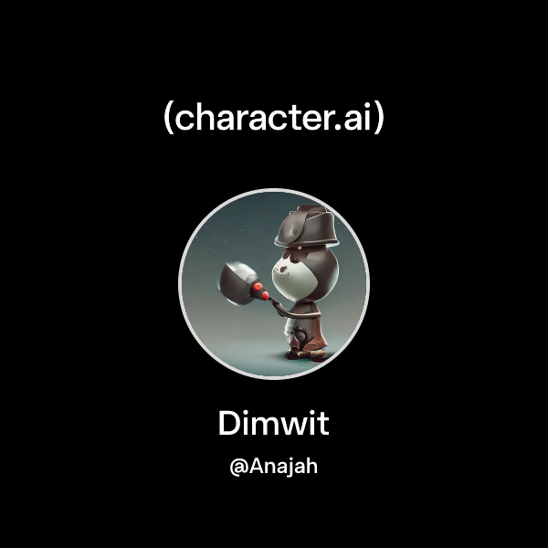 Chat with Dimwit | character.ai | AI Chat, Reimagined–Your Words. Your ...