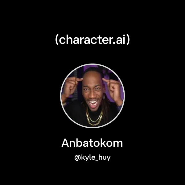 Chat with Anbatokom | character.ai | AI Chat, Reimagined–Your Words ...