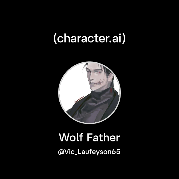 Chat with Wolf Father | character.ai | AI Chat, Reimagined–Your Words ...