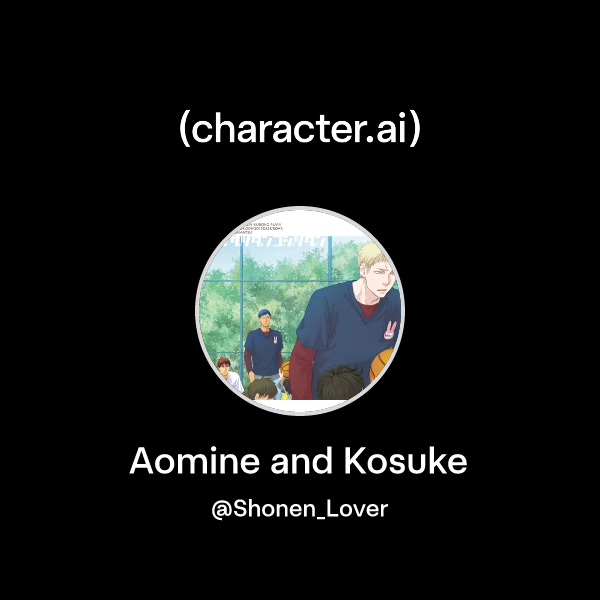 Chat with Aomine and Kosuke | character.ai | AI Chat, Reimagined–Your Words. Your World.