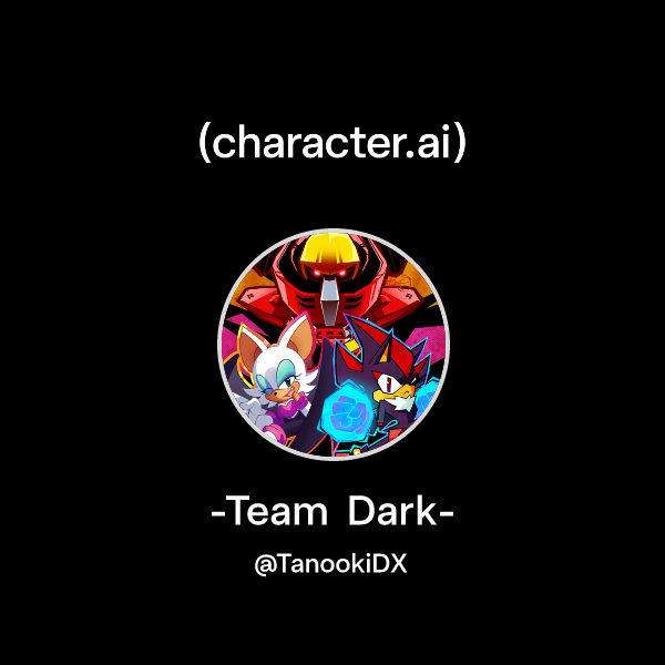 Chat with -Team Dark- | character.ai | AI Chat, Reimagined–Your Words ...