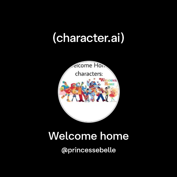 Chat with Welcome home | character.ai | Personalized AI for every ...