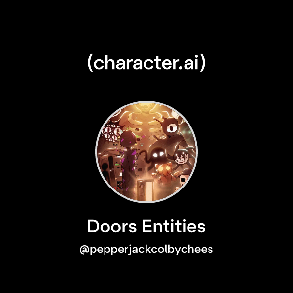 Chat with Doors Entities | character.ai | AI Chat, Reimagined–Your ...
