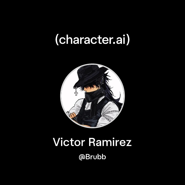 Chat with Victor Ramirez | character.ai | Personalized AI for every moment of your day
