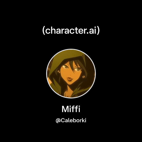 Chat with Miffi | character.ai | AI Chat, Reimagined–Your Words. Your ...