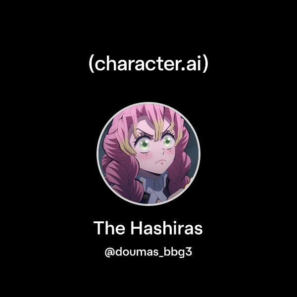 Chat with The Hashiras | character.ai | Personalized AI for every moment of your day