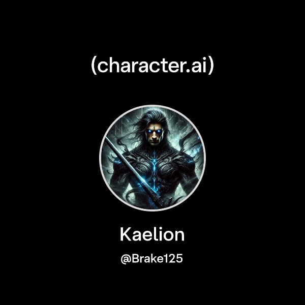 Chat with Kaelion | character.ai | AI Chat, Reimagined–Your Words. Your World.