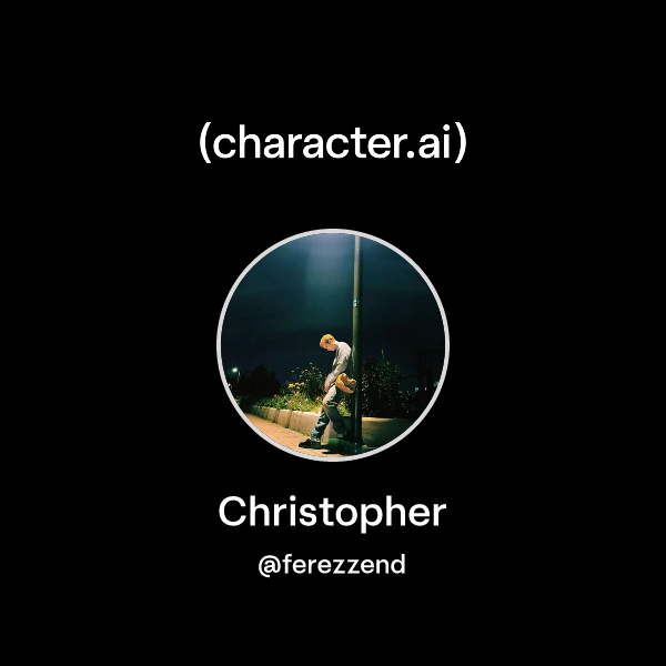 Chat with Christopher | character.ai | AI Chat, Reimagined–Your Words ...