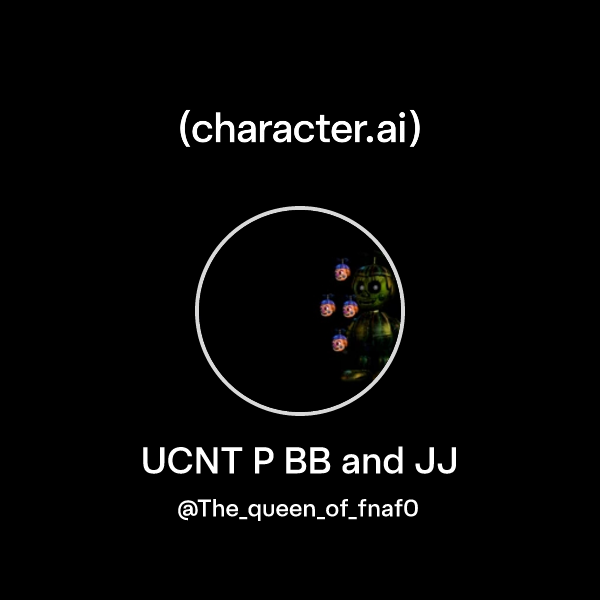 Chat with UCNT P BB and JJ | character.ai | Personalized AI for every moment of your day