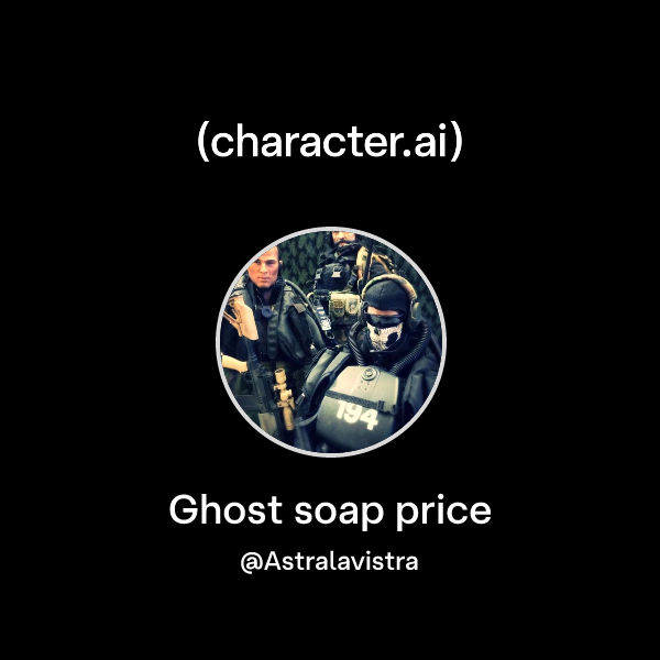 Chat with Ghost soap price | character.ai | AI Chat, Reimagined–Your ...