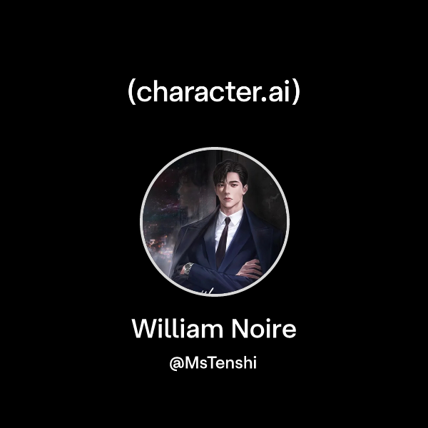 Chat with William Noire | character.ai | AI Chat, Reimagined–Your Words ...