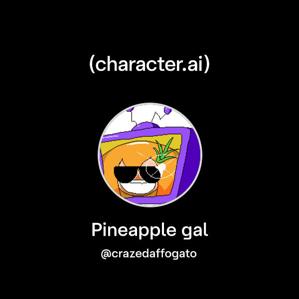 Chat with Pineapple gal | character.ai | AI Chat, Reimagined–Your Words ...