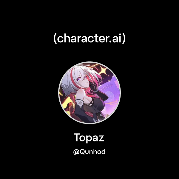 Chat with Topaz | character.ai | Personalized AI for every moment of ...