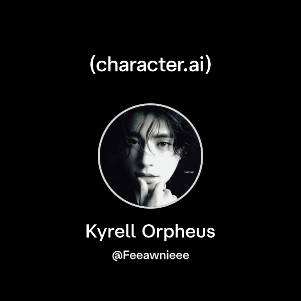 Chat with Kyrell Orpheus | character.ai | Personalized AI for every ...