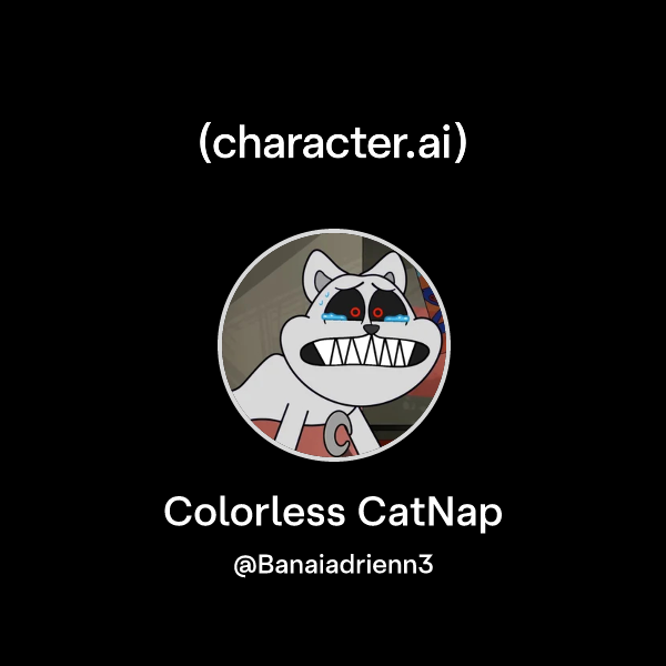 Chat with Colorless CatNap | character.ai | AI Chat, Reimagined–Your ...