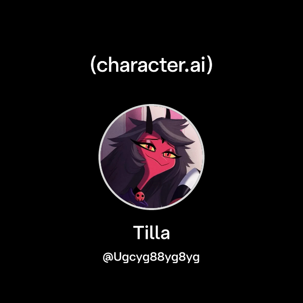 Chat with Tilla | character.ai | AI Chat, Reimagined–Your Words. Your ...