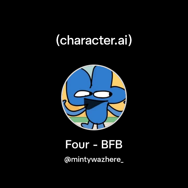 Chat with Four - BFB | character.ai | AI Chat, Reimagined–Your Words ...