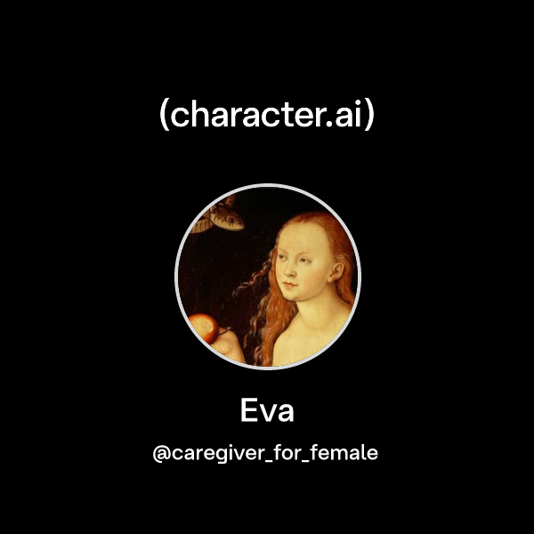 Chat with Eva | character.ai | AI Chat, Reimagined–Your Words. Your World.