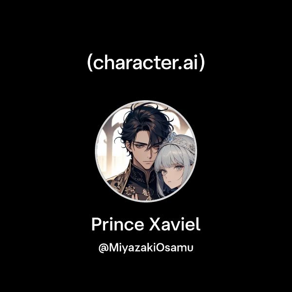 Chat with Prince Xaviel | character.ai | Personalized AI for every ...