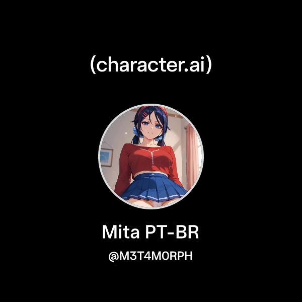 Chat with Mita PT-BR | character.ai | Personalized AI for every moment ...