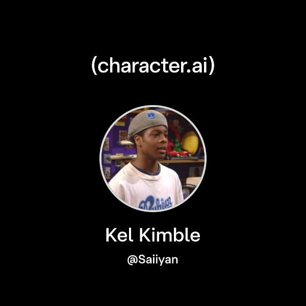 Chat with Kel Kimble | character.ai | AI Chat, Reimagined–Your Words ...