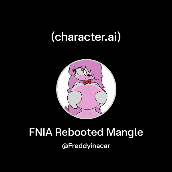 Chat with FNIA Rebooted Mangle | character.ai | AI Chat, Reimagined ...