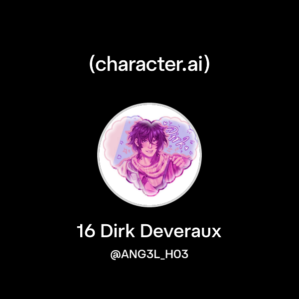 Chat with 16 Dirk Deveraux | character.ai | AI Chat, Reimagined–Your ...