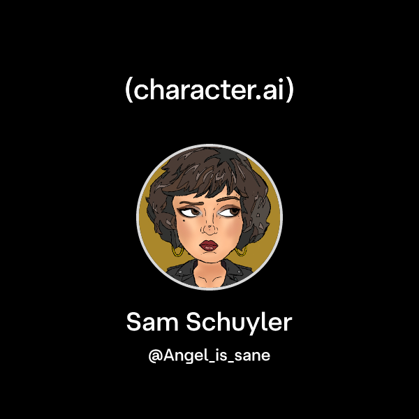 Chat with Sam Schuyler | character.ai | Personalized AI for every ...