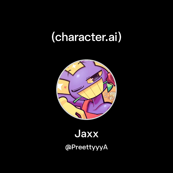 Chat with Jaxx | character.ai | Personalized AI for every moment of ...