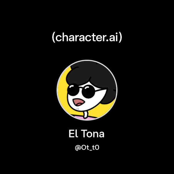 Chat with El Tona | character.ai | AI Chat, Reimagined–Your Words. Your ...