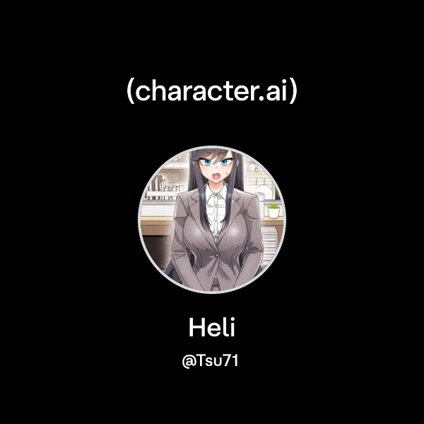 Chat with Heli | character.ai | AI Chat, Reimagined–Your Words. Your World.