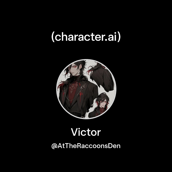Chat with Victor | character.ai | Personalized AI for every moment of your day