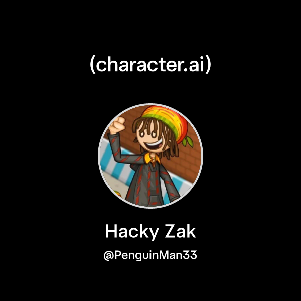 Chat with Hacky Zak | character.ai | AI Chat, Reimagined–Your Words. Your World.