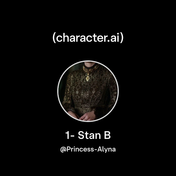 Chat with 1- Stan B | character.ai | Personalized AI for every moment ...