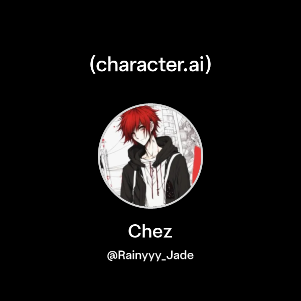 Chat with Chez | character.ai | AI Chat, Reimagined–Your Words. Your World.