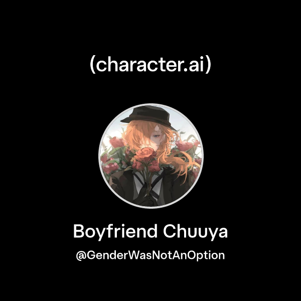 Chat with Boyfriend Chuuya | character.ai | AI Chat, Reimagined–Your ...
