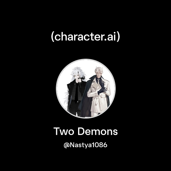 Chat with Two Demons | character.ai | Personalized AI for every moment ...